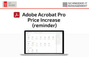 Adobe Acrobat Pro Price Increase [2023] - SCHNEIDER IT MANAGEMENT
