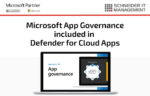 Microsoft App Governance included in Defender for Cloud Apps [2023 ...