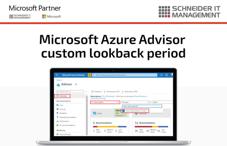 Microsoft Azure Advisor: custom lookback period [2023] - SCHNEIDER IT MANAGEMENT