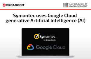 Symantec uses Google Cloud generative Artificial Intelligence (AI ...