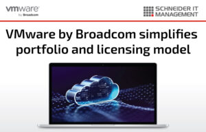 VMware by Broadcom simplifies portfolio and licensing model