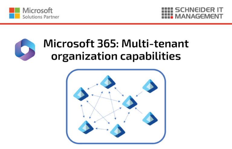 Microsoft 365: Multi-Tenant-Organizations-Funktionen sind hier! Microsoft 365: Multi-Tenant-Organizations-Funktionen sind hier!