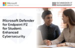 Microsoft Defender for Endpoint P2 for Student available - SCHNEIDER IT ...