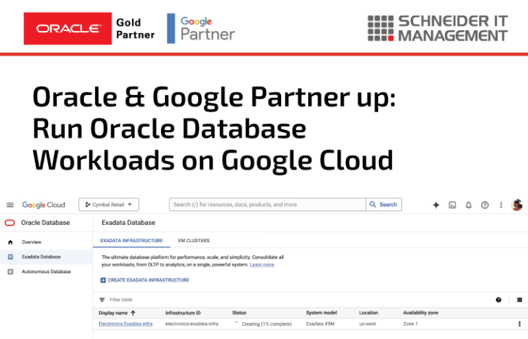 Oracle und Google Partnerschaft: Oracle Database@Google Cloud - SCHNEIDER IT MANAGEMENT