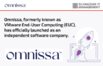 Omnissa Launch: The Future of VMware EUC