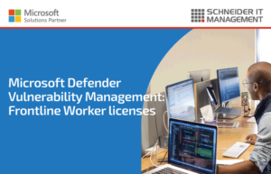 Microsoft Defender Vulnerability Management: Frontline Worker licenses ...
