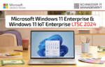 Microsoft Windows 11 Enterprise & IoT Enterprise LTSC 2024 - SCHNEIDER ...
